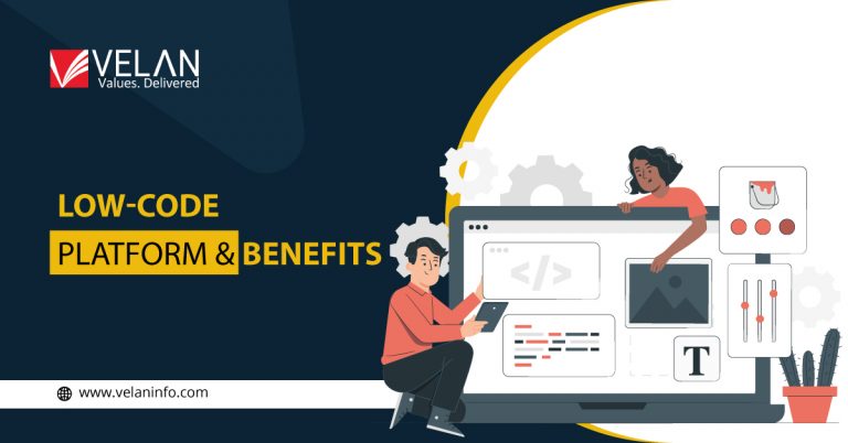Benefits of Low-Code Development Platforms